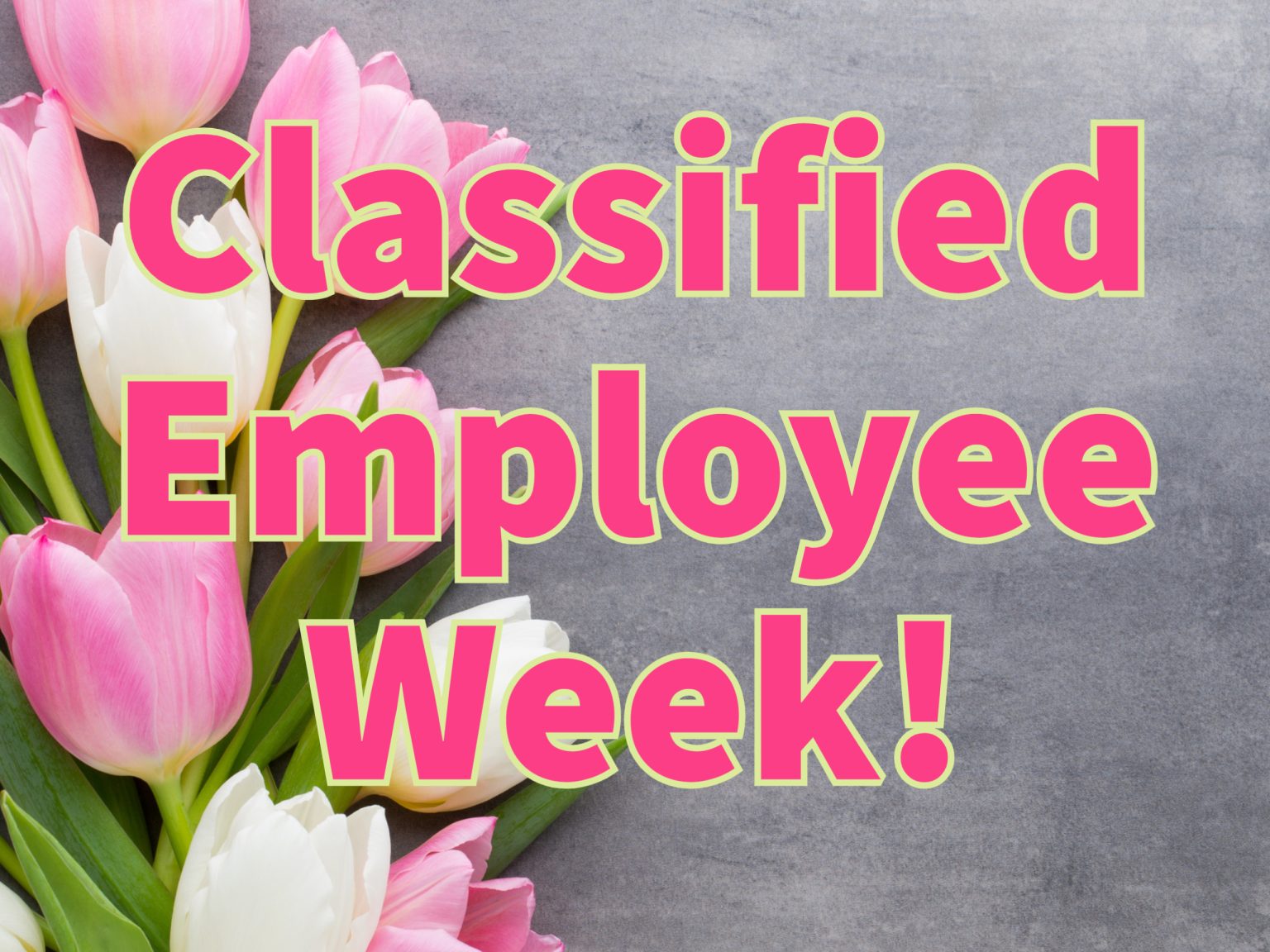Classified School Employee Week! - McMinnville School District